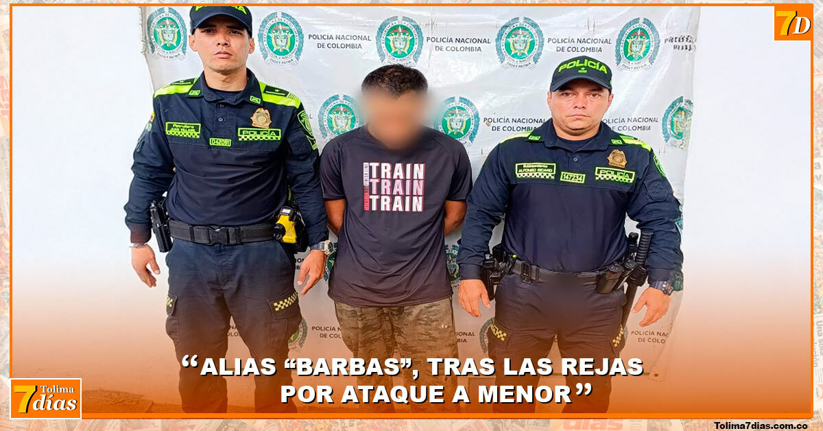 Capturan a alias "Barbas" por acceso carnal violento y hurto calificado ...